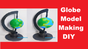 globe model for school project easy – diy – simple and easy - Science ...