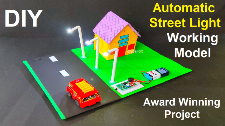 Automatic Street Light Working Model For A Science Project With Explanation Science Projects