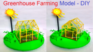 how to make greenhouse farming working model science project for ...