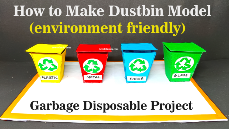 how to make dustbin model (environment friendly science school project ...